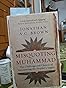 Buy Misquoting Muhammad: The Challenge and Choices of Interpreting the ...