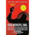 Creativity, Inc. (The Expanded Edition): Overcoming the Unseen Forces ...