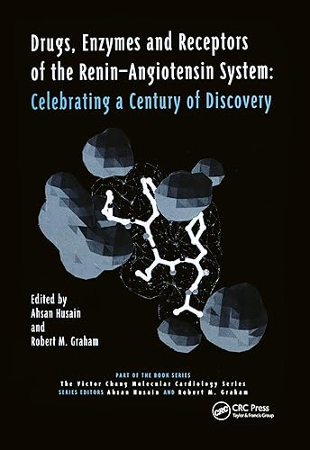 Drugs, Enzymes and Receptors of the Renin-Angiotensin System: Celebrating a Century of Discovery ...