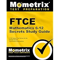 FTCE Mathematics 6-12 Secrets Study Guide: FTCE Subject Test Review for ...