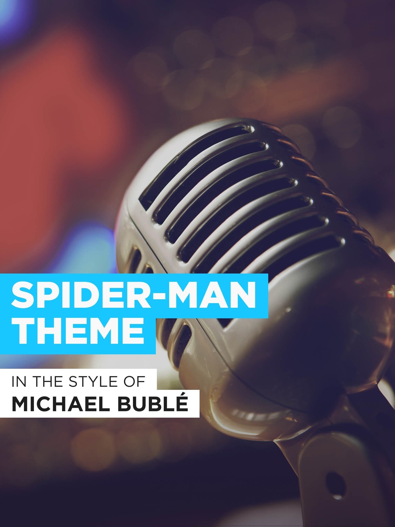 Amazon.com: Spider-Man Theme : Michael Bublé, ---, P Webster / R Harris ...