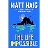 Amazon.com: The Life Impossible: A Novel: 9780593489277: Haig, Matt: Books