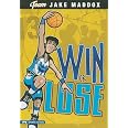 Win or Lose (Team Jake Maddox): Stevens, Eric, Maddox, Jake, Sean ...