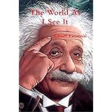 Amazon.com: The World As I See It eBook : Einstein, Albert, Harris ...