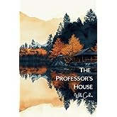 The Professor's House (Vintage Classics): Cather, Willa: 9780679731801 ...
