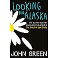 Looking for alaska: Green John (Author): 9780007523160: Amazon.com: Books