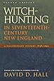 Witch-Hunting in Seventeenth-Century New England: A Documentary History ...
