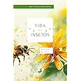 Vida dos insetos | Amazon.com.br