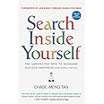Search Inside Yourself: The Unexpected Path to Achieving Success ...