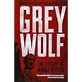 Grey Wolf: The Escape of Adolf Hitler: Dunstan, Simon, Williams ...
