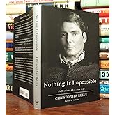 Nothing is Impossible: Reflections on a New Life: Christopher Reeve ...
