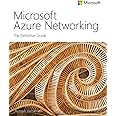 Microsoft Azure Networking: The Definitive Guide (IT Best Practices - Microsoft Press): Avinash ...