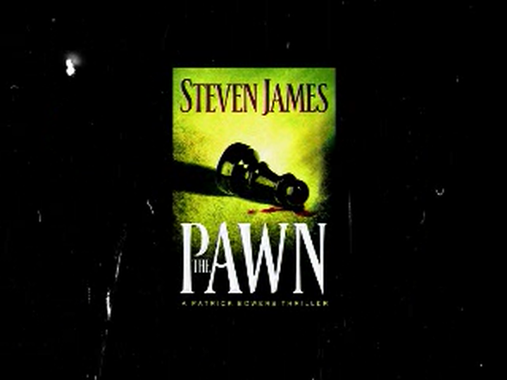 The Pawn (The Patrick Bowers Files, Book 1): Steven James: Amazon.com ...