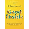 Good Inside by Dr Becky Kennedy: HERRERA MESA, L: 9780008505547: Amazon ...