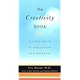 The Creativity Book: A Year's Worth of Inspiration and Guidance: Maisel ...
