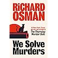 Amazon.com: We Solve Murders: A Novel: 9780593653227: Osman, Richard: Books