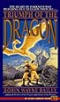 Triumph of the Dragon (Brothers of the Dragon): Bailey, Robin Wayne ...