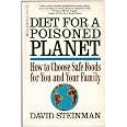 Diet for a Poisoned Planet: Steinman, David: 9780345374653: Amazon.com ...