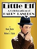 Harry Langdon: King of Silent Comedy (Screen Classics): Gabriella ...
