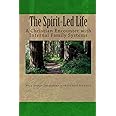 The Spirit-Led Life: Christianity and the Internal Family System ...