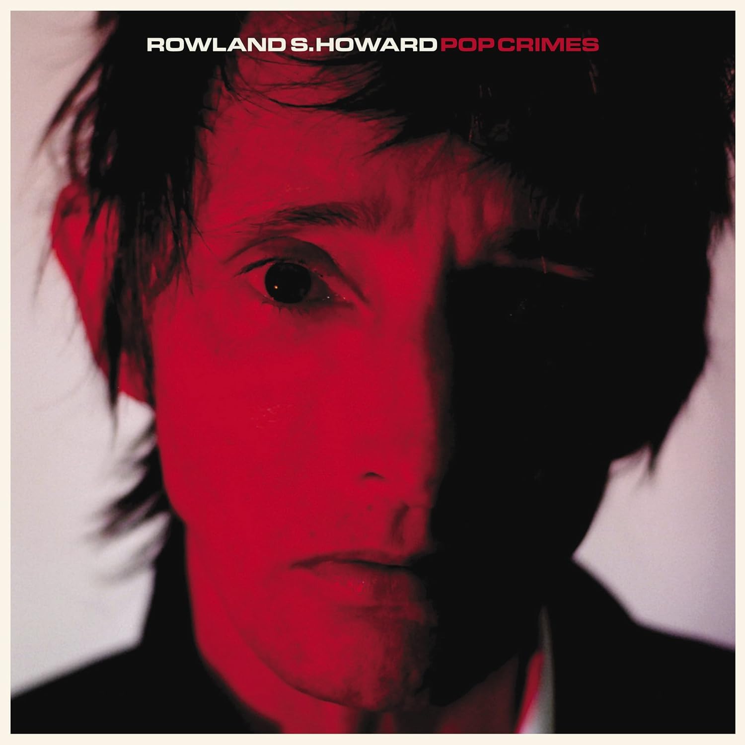 Amazon | Pop Crimes | Rowland S. Howard, Rowland Howard S, Rowland S ...