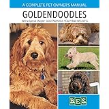 Goldendoodles (Complete Pet Owner's Manual): Edie MacKenzie ...