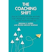 Amazon.com: The Coaching Shift: 9780367764395: Waters, Shonna D., Gregory Riordan, Brodie: Books
