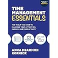 Time Management Essentials: The Tools You Need to Maximize Your ...