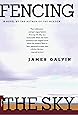 Fencing the Sky: A Novel: Galvin, James: 9780312267346: Amazon.com: Books