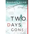 Amazon.com: Two Days Gone: A Literary Thriller (Ryan DeMarco Mystery, 1 ...