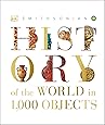 History of the World in 1000 Objects: DK: 9780744021820: Amazon.com: Books