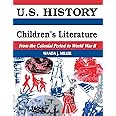 U.S. History Through Children's Literature: From the Colonial Period to ...