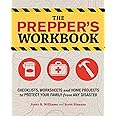 The Prepper's Workbook: Checklists, Worksheets, and Home Projects to ...