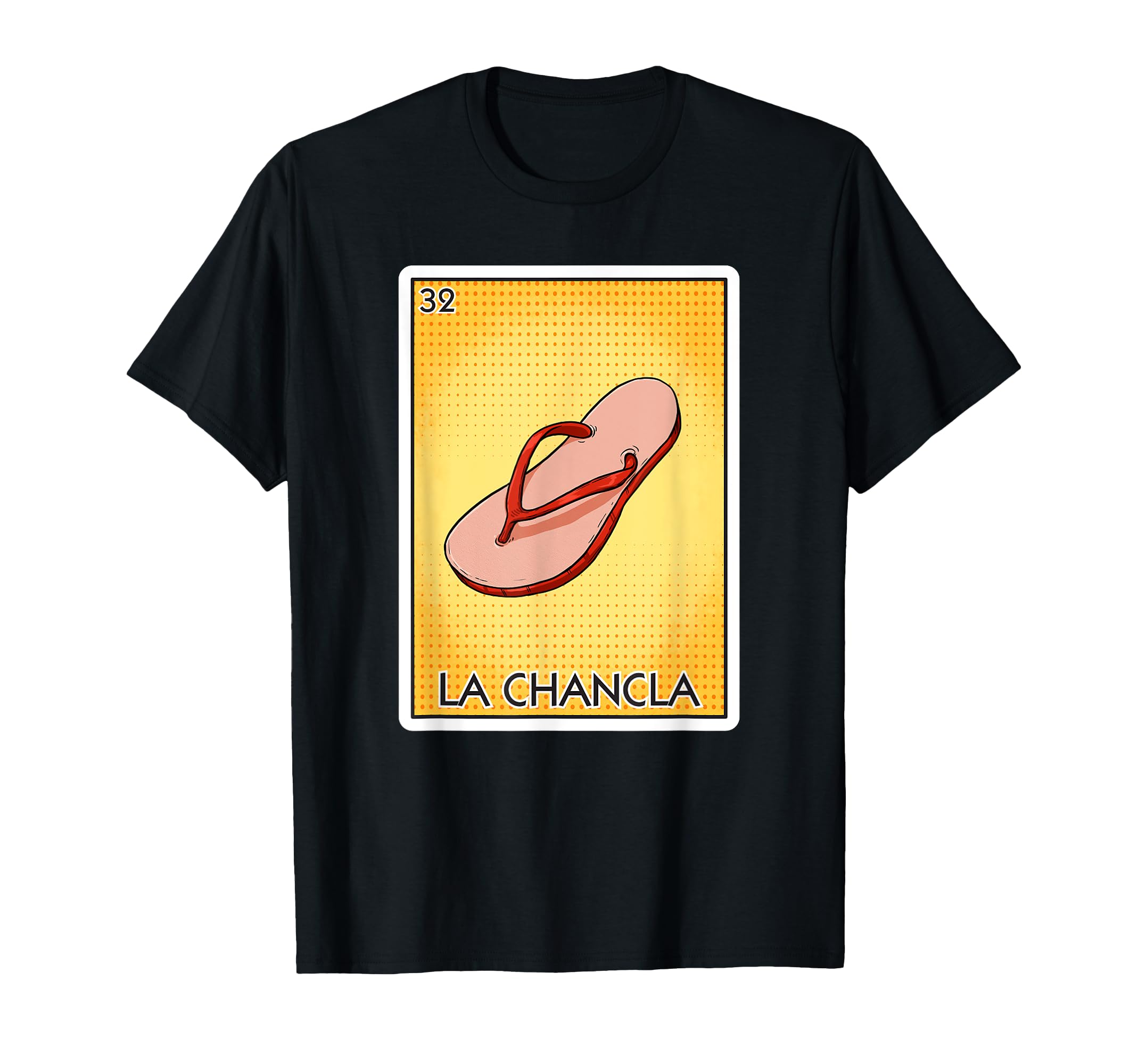 La Chancla Flip Flop Card Mexican Lottery Card La Chancla T-Shirt for ...