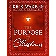 The Purpose of Christmas: Warren, Rick: 9781416559009: Amazon.com: Books