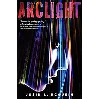 Amazon.com: Arclight (Arclight, 1): 9780062130143: McQuein, Josin L.: Books