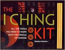 I Ching Kit: All the Tools the you will Need to Work with the Oracle of ...