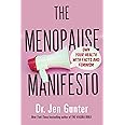 The Menopause Manifesto: Own Your Health with Facts and Feminism: Dr ...