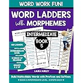 Amazon.com: Word Ladders with Morphemes Book 6: Word Work Fun - Build ...