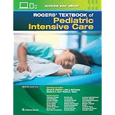 Rogers' Textbook of Pediatric Intensive Care: 9781451176629: Medicine ...