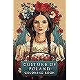 Culture of Poland Coloring Book: 50 Illustrations with Beautiful ...