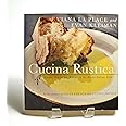 Cucina Rustica: Simple, Irresistible Recipes in the Rustic Italian ...