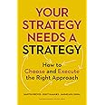 Amazon.com: Your Strategy Needs a Strategy: How to Choose and Execute ...