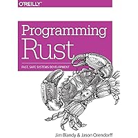 Programming Rust: Fast, Safe Systems Development: Blandy, Jim ...