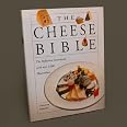 The Cheese Bible: Teubner, Christian, Mair-Waldburg, Heinrich, Ehlert ...