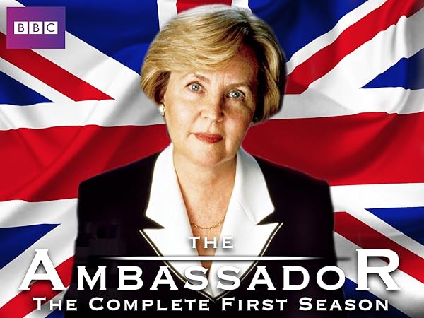Watch The Ambassador - The BBC Series: The Complete First Season ...