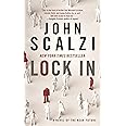 Lock In: A Novel of the Near Future (The Lock In Series, 1): Scalzi ...