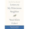 Letters to My Palestinian Neighbor: Halevi, Yossi Klein: 9780062844927 ...