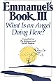 Amazon.com: Emmanuel's Book: A Manual for Living Comfortably in the ...
