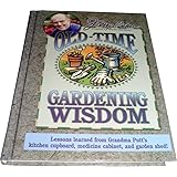 Jerry Baker's Old-Time Gardening Wisdom: Lessons Learned from Grandma ...